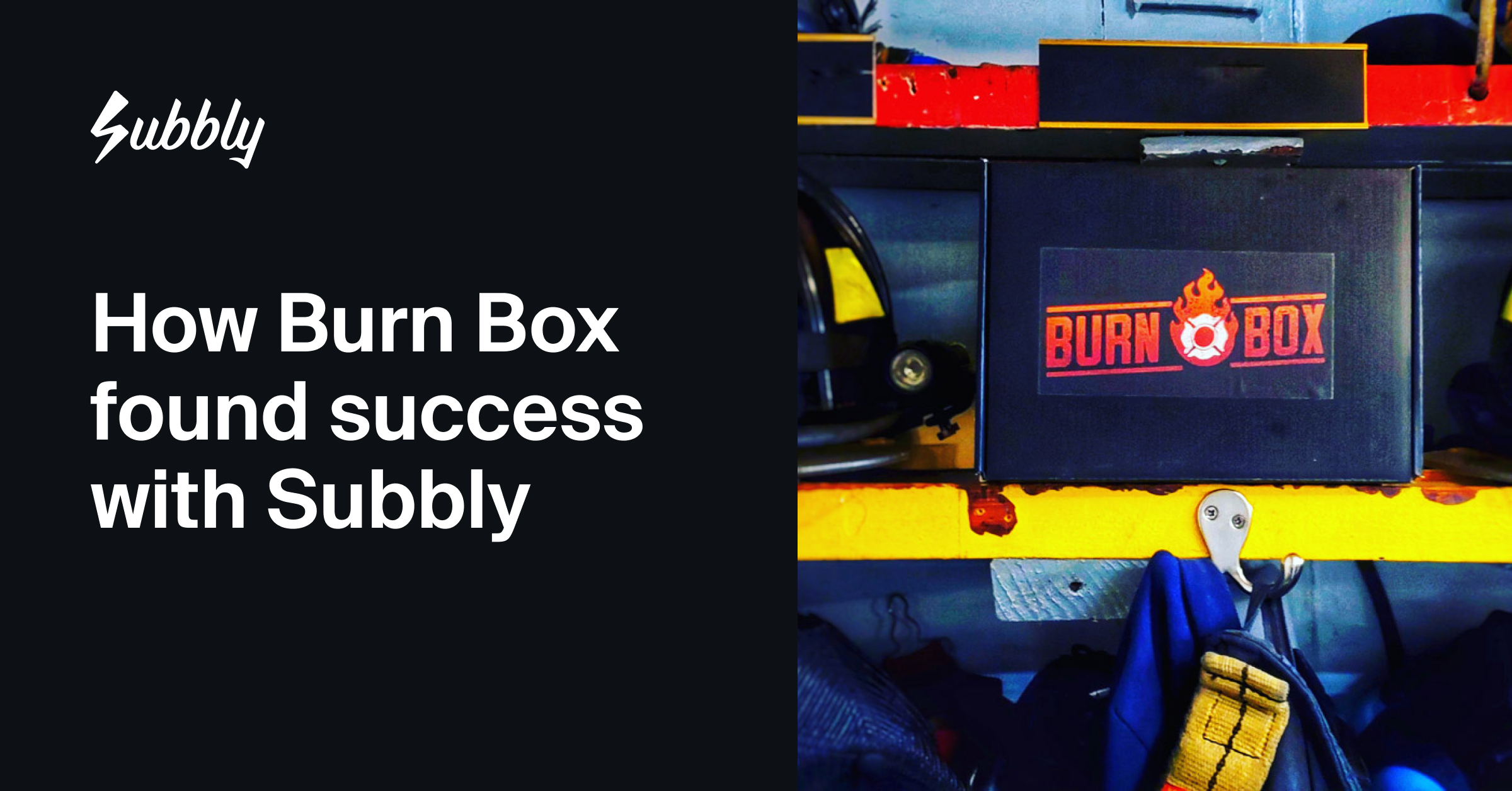 Subbly Success Story: Burn Box