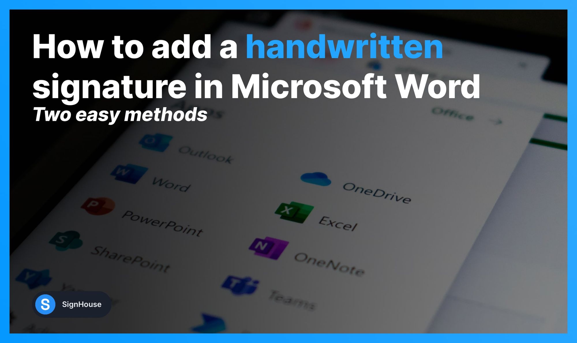 How To Add Handwritten Signature In Word (2023) | SignHouse