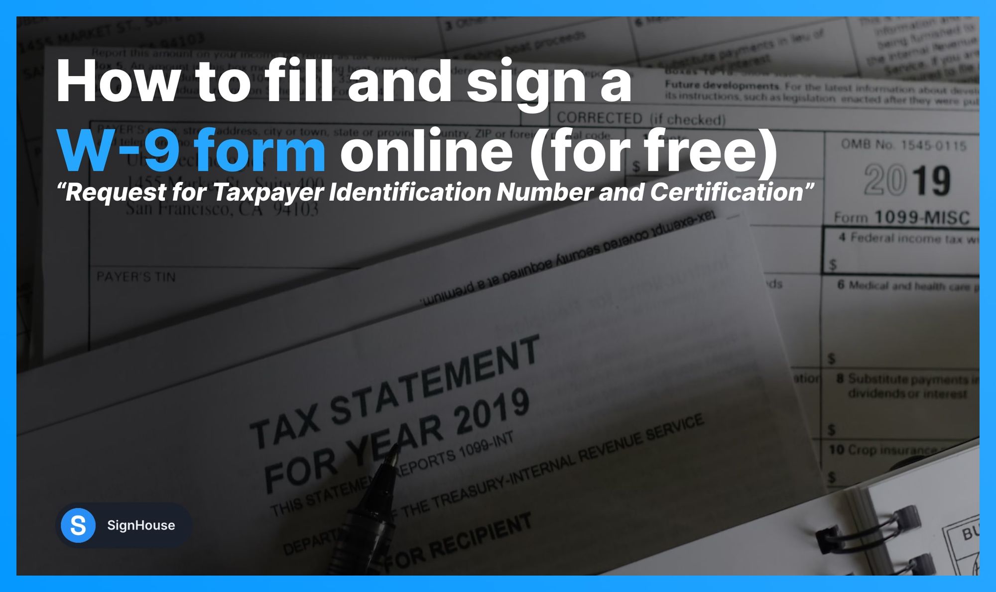 How To Fill & Sign W-9 Form (Free, 2023) | SignHouse