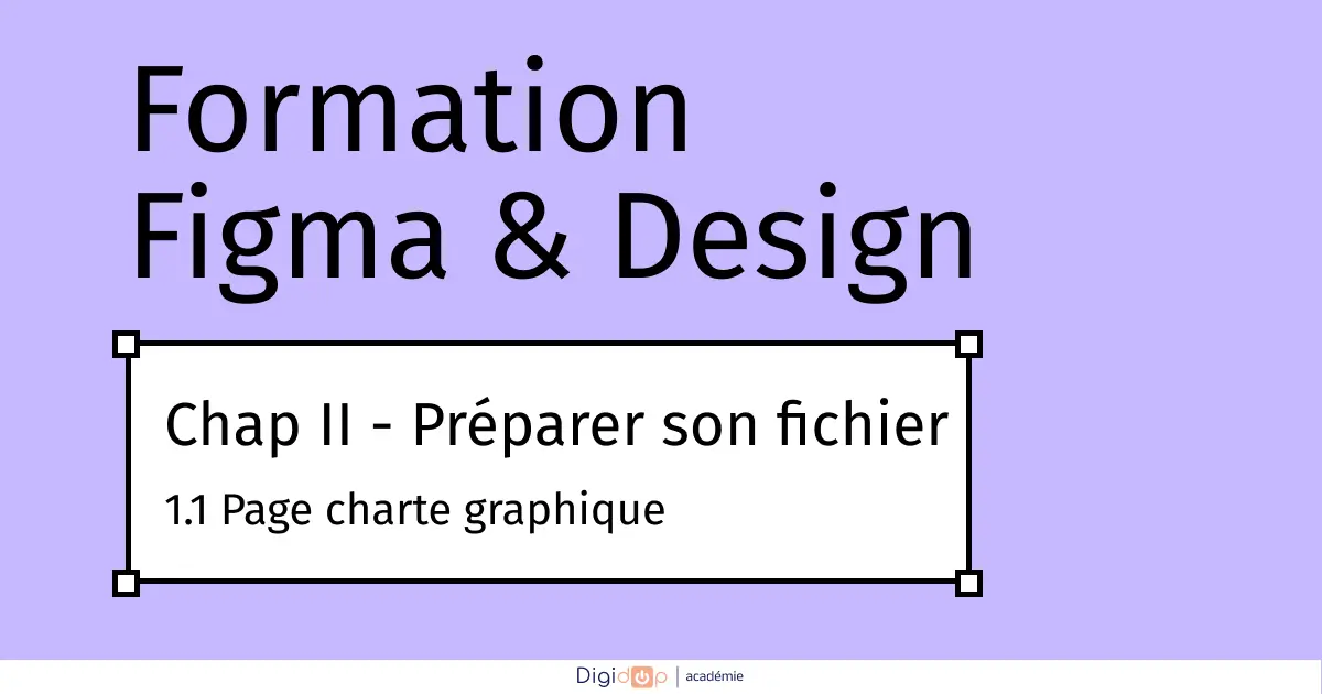 Préparer une page Charte Graphique sur Figma | Formation Figma