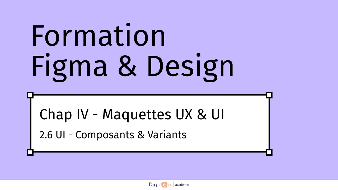 Apprendre à utiliser les composants et variants Figma | Formation Figma