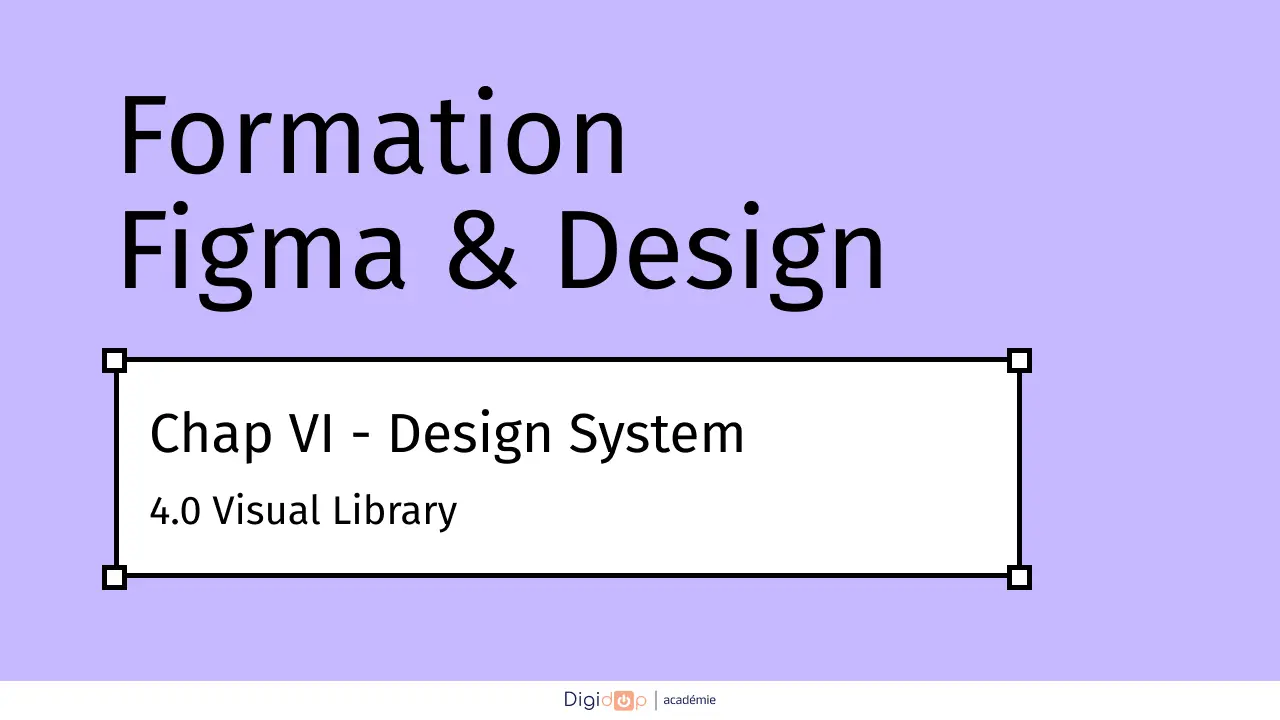 Créer une visual library sur Figma | Formation Figma