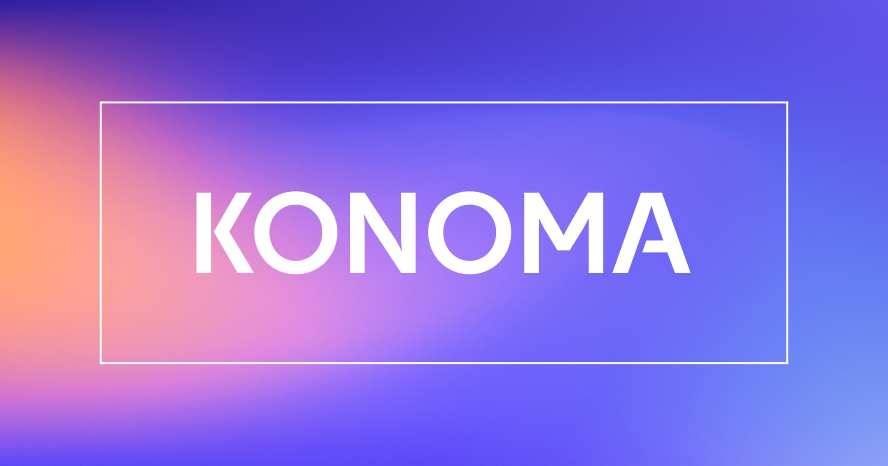 Konoma – Startseite