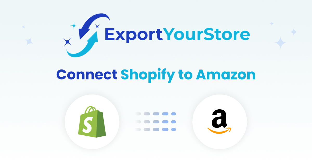 Sync Shopify with Amazon and Integrate Your Stores | ExportYourStore