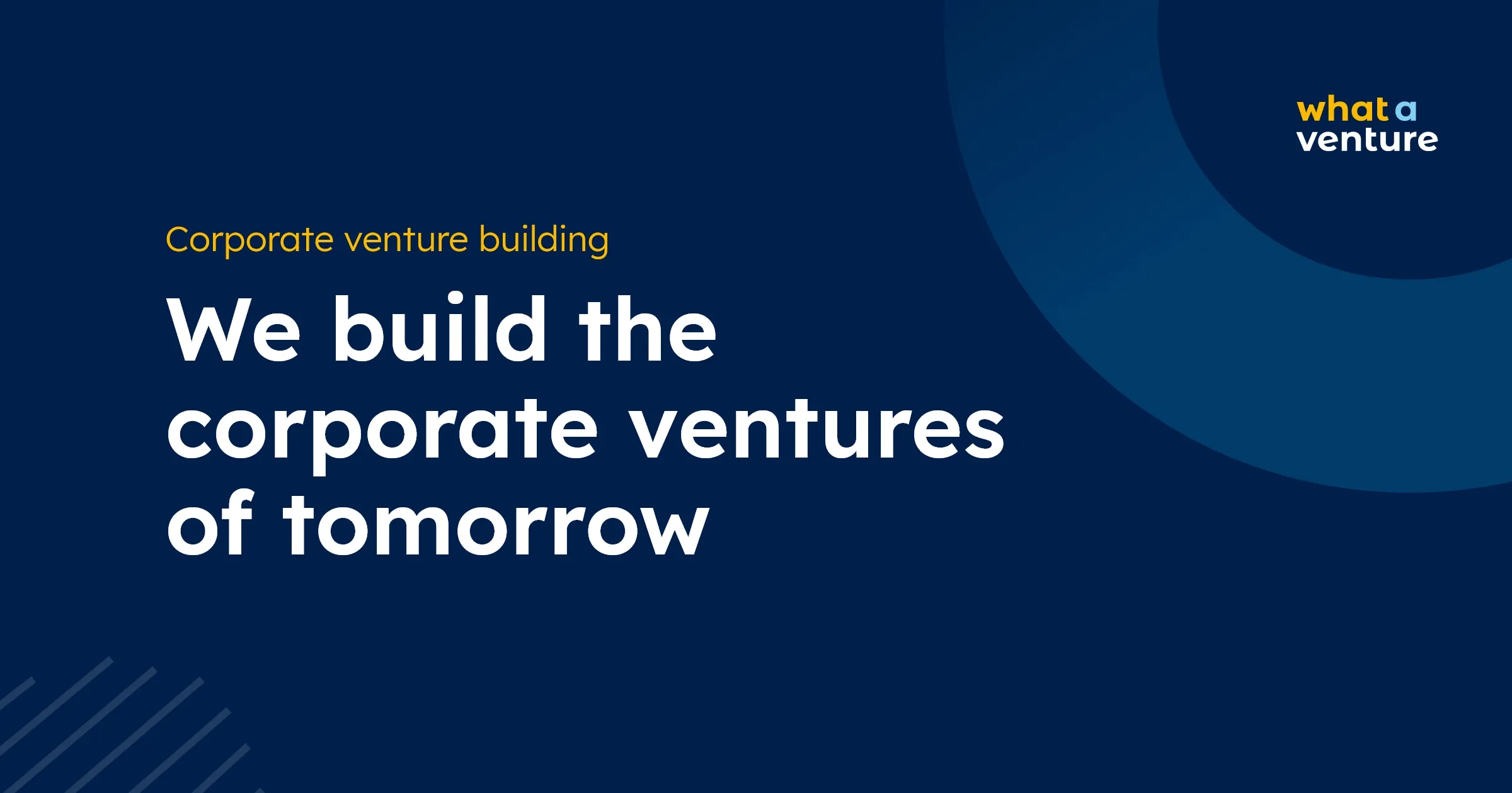 Corporate Venture Building - WhatAVenture