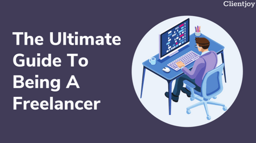 The Ultimate Guide To Being A Freelancer