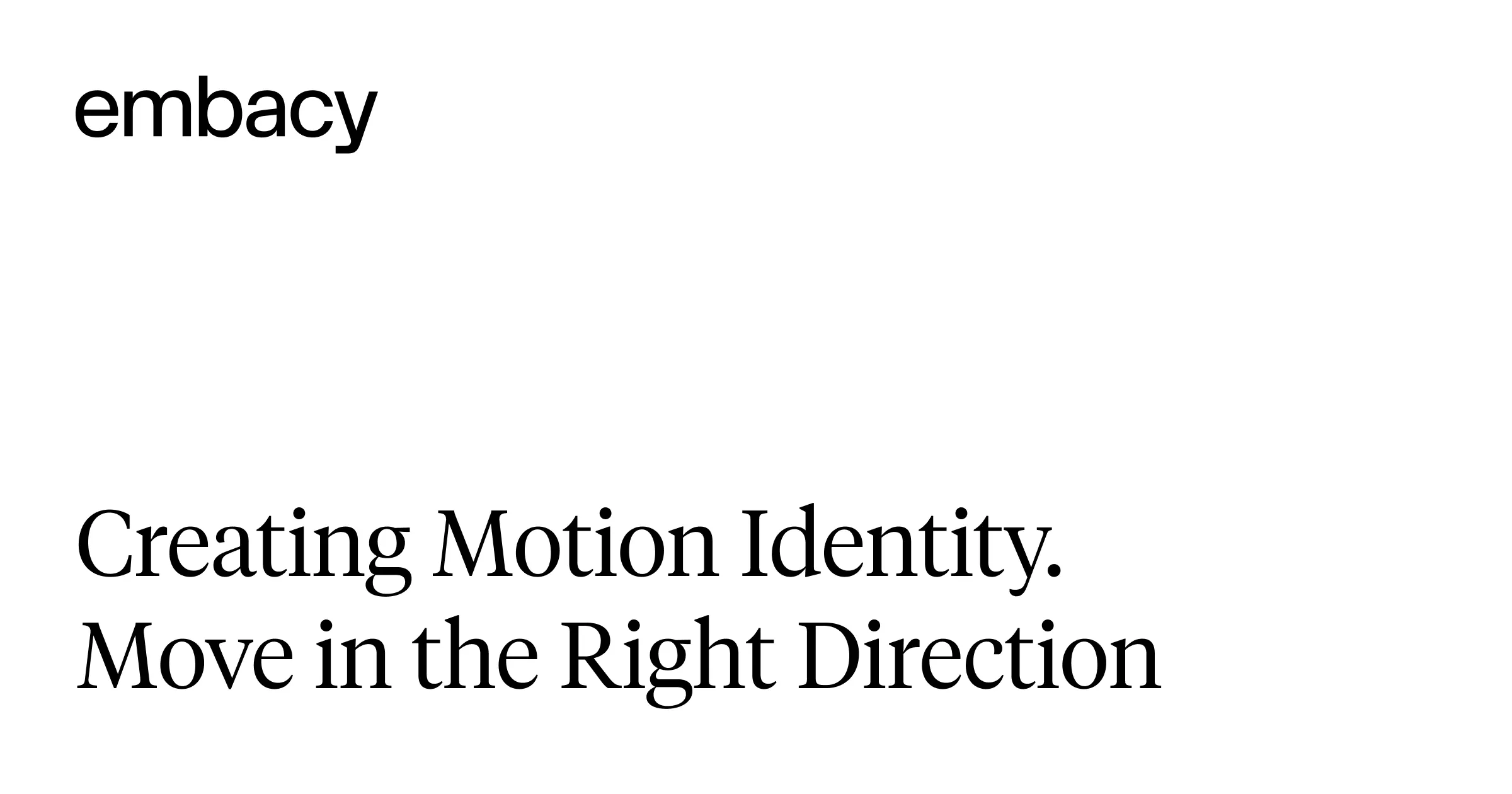 Motion Identity | embacy motion