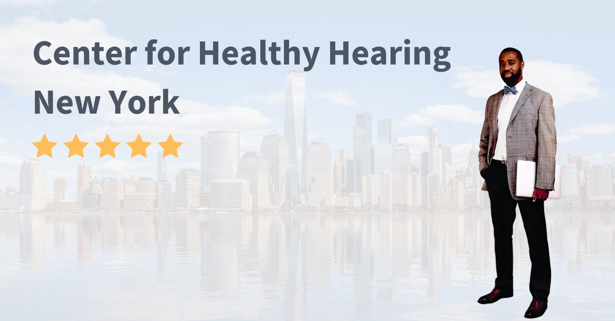 Audiologist Manhattan | Center for Healthy Hearing NY