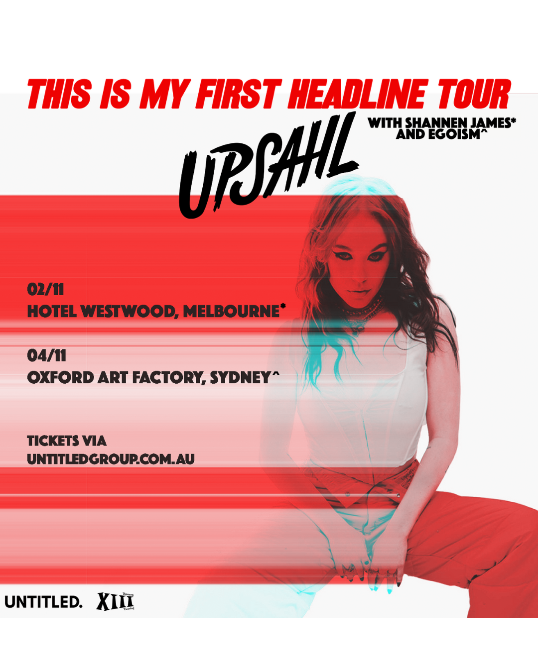 UPSAHL - This Is My First Headline Tour - Untitled Group