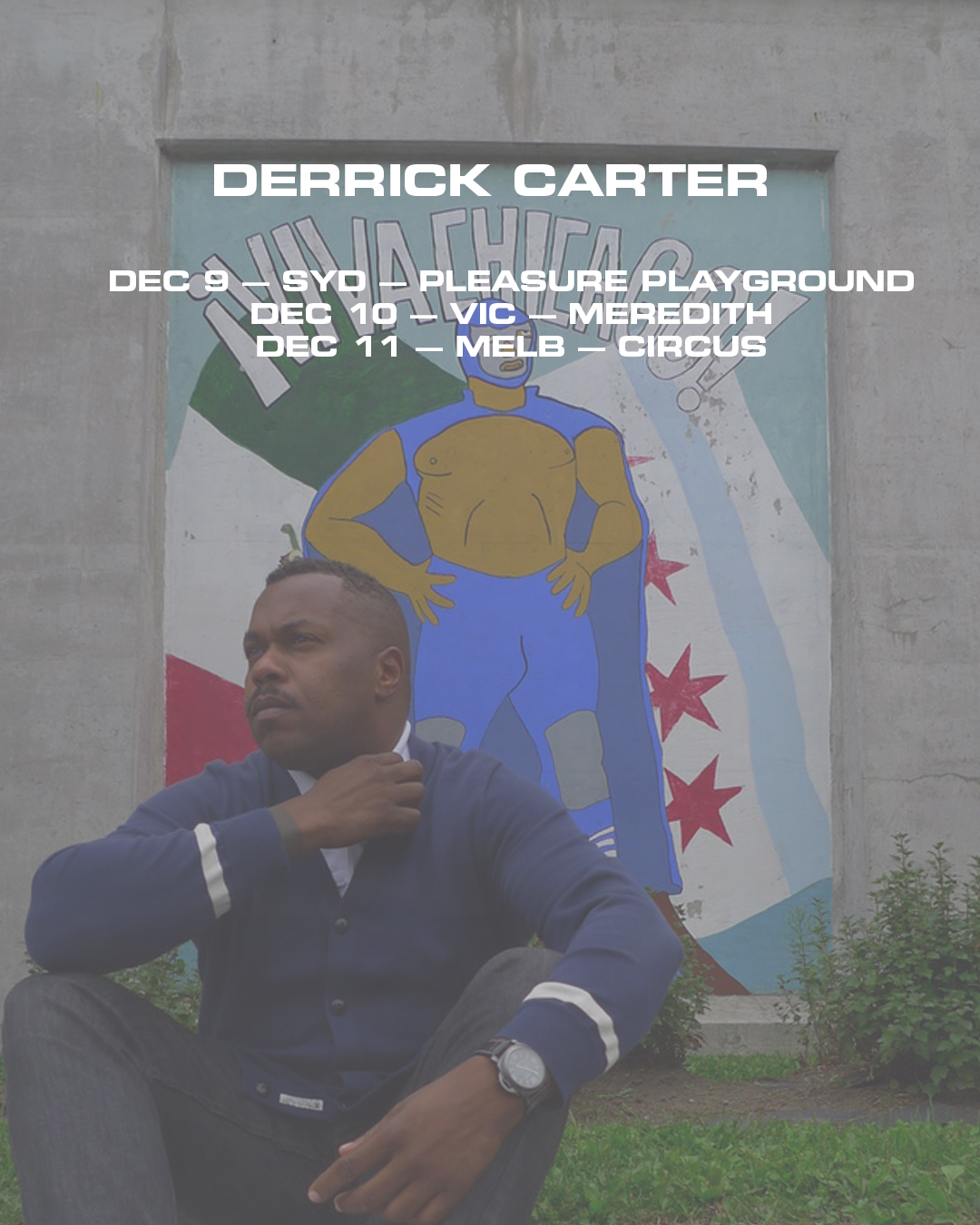 Derrick Carter — 2022 AUSTRALIAN TOUR - Untitled Group