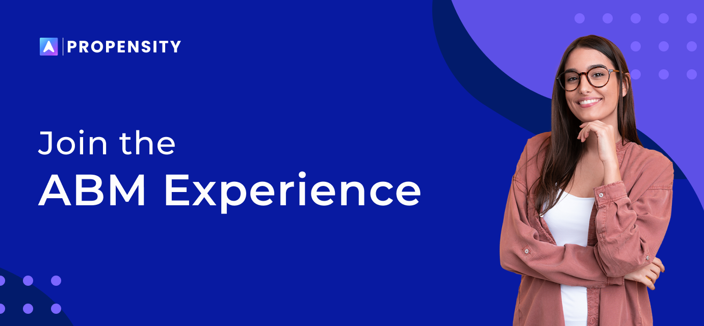 ABM Experience - Propensity