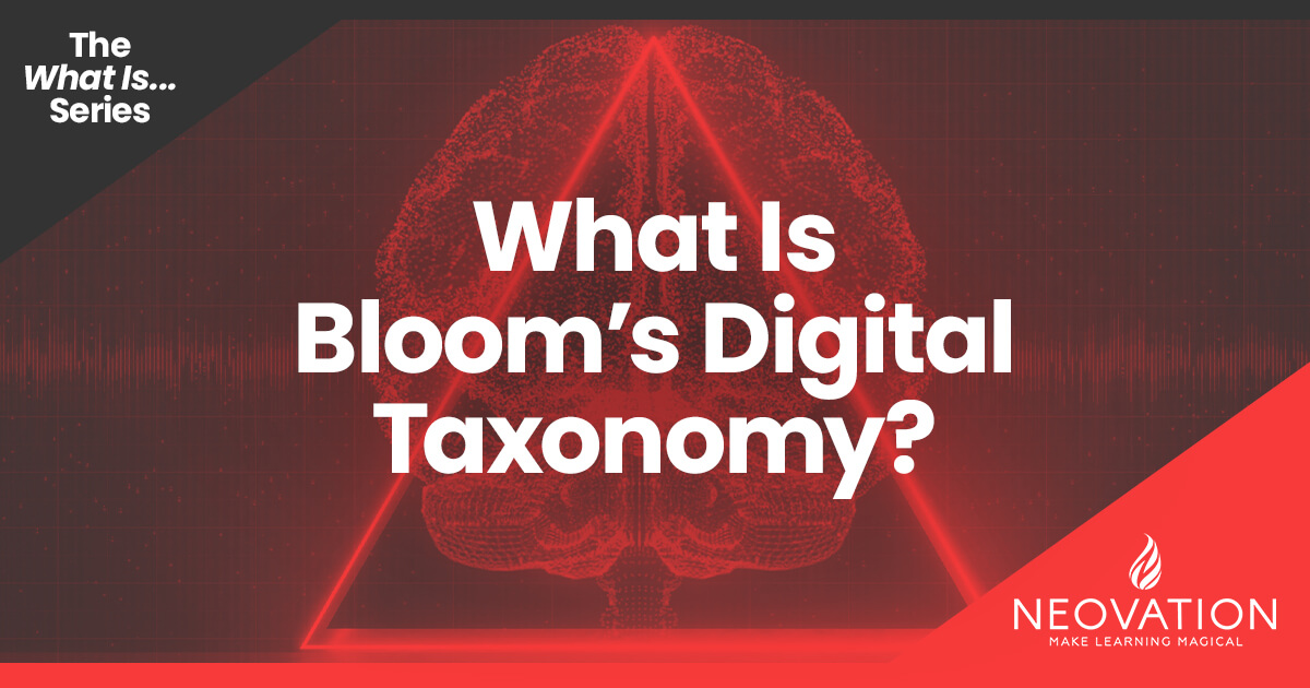 What is Bloom’s Taxonomy for digital learning?