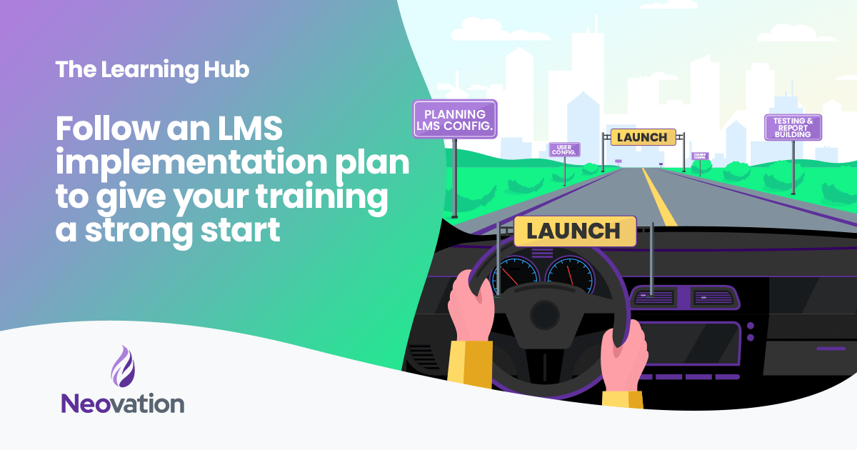 An LMS implementation plan gives your training a strong start