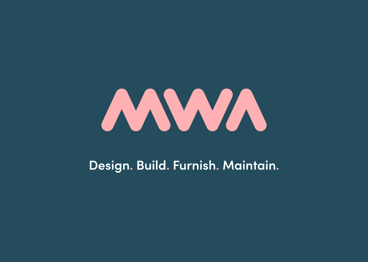 Home | MWA Projects | Design. Build. Furnish. Maintain.