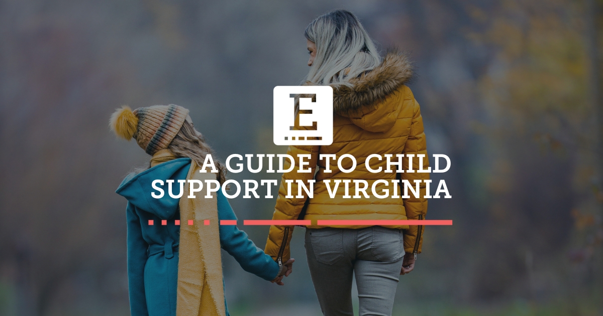 Evolution Divorce | Guide to Child Support Virginia