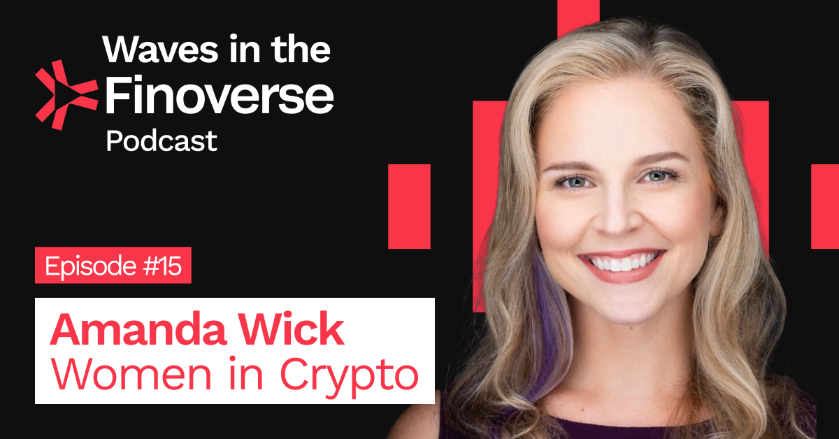 Waves in the Finoverse | Amanda Wick of Women in Crypto