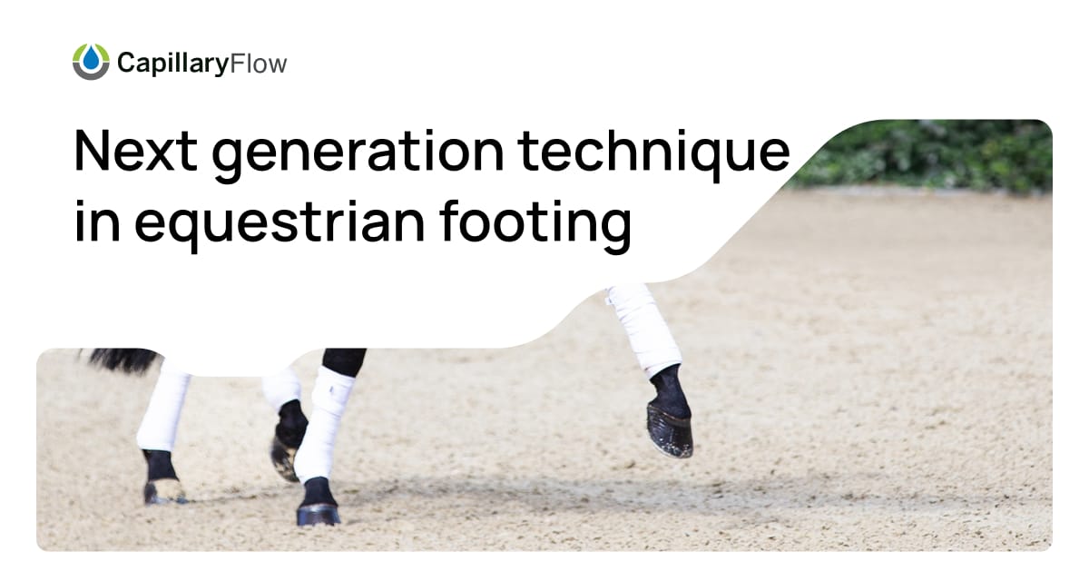 CapillaryFlow | Equestrian Sand Arenas