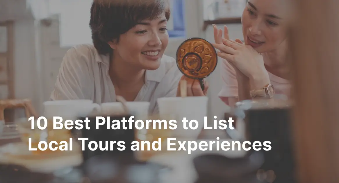 10 Best Platforms for Local Experience Tourism