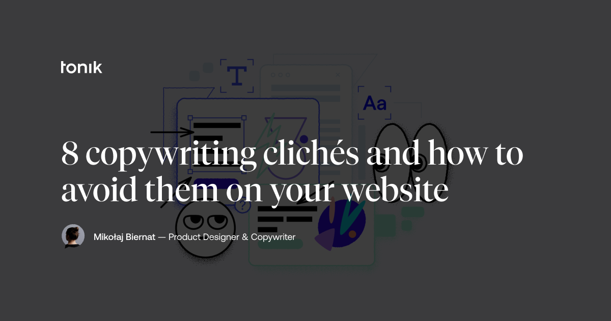 8 copywriting clichés and how to avoid them on your website | tonik