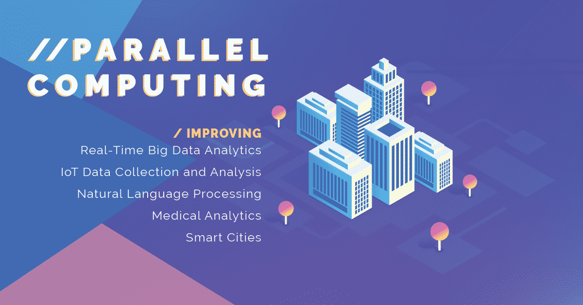 5 Things You Can Improve With Parallel Computing