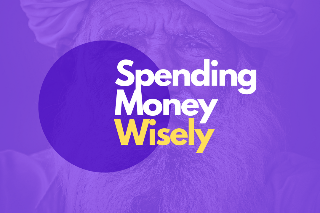 Spend Your Money Wisely