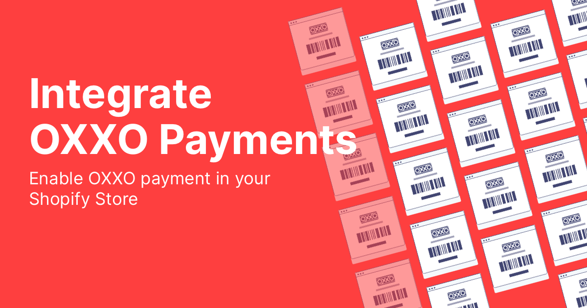 Enable OXXO payment in your Shopify Store
