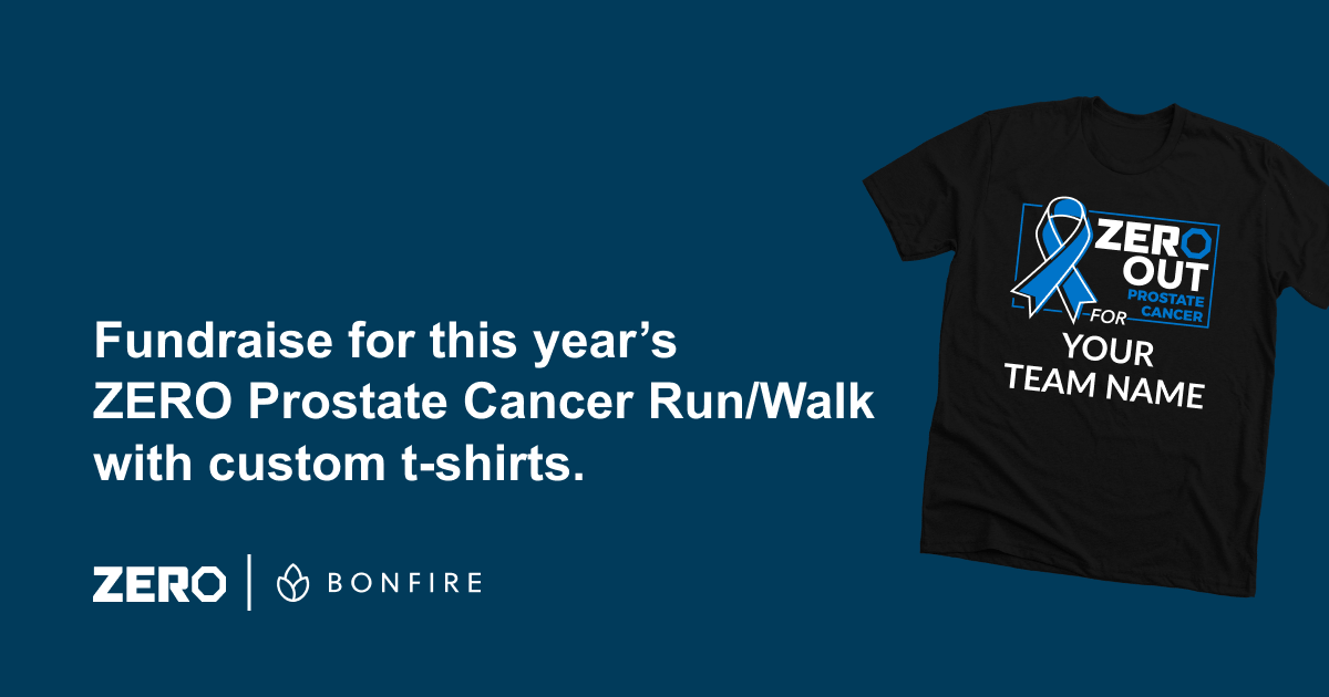 Fundraise with custom team t-shirts for ZERO Prostate Cancer Run/Walk ...