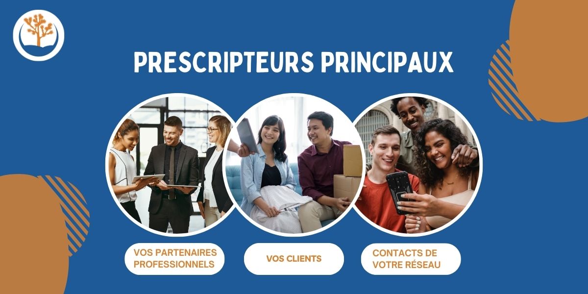 Comment s'appuyer sur des prescripteurs pour développer son activité