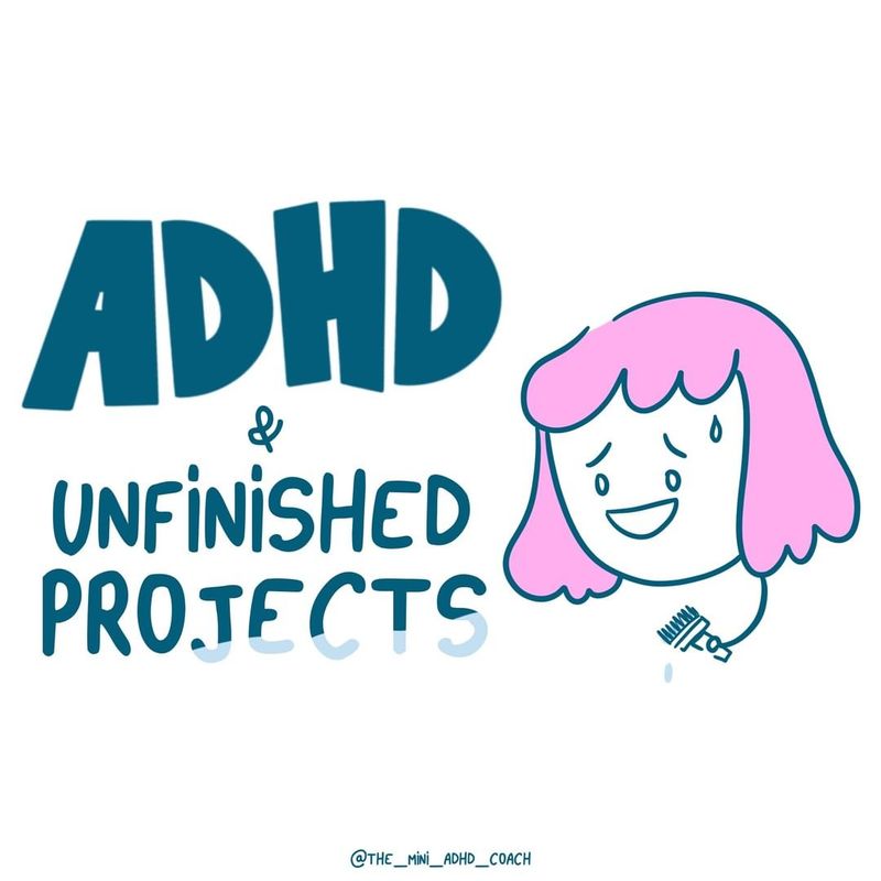 The Trouble of Completing Unfinished ADHD Projects