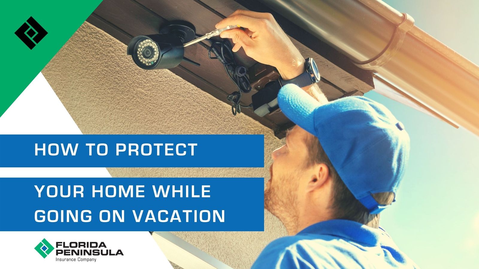 How to Protect Your Home While Going on Vacation