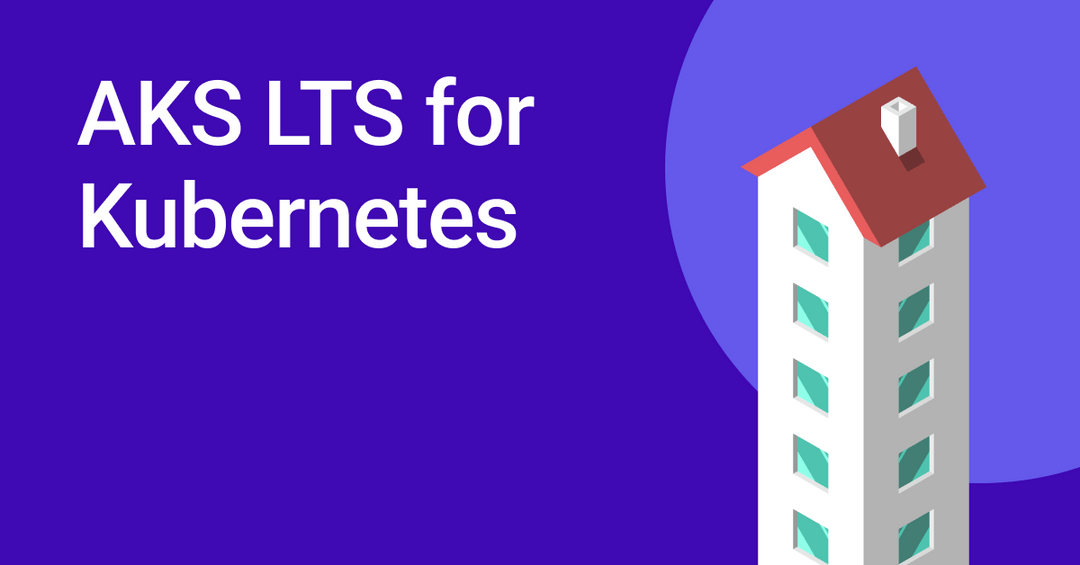 Issue #39 - AKS LTS For Kubernetes