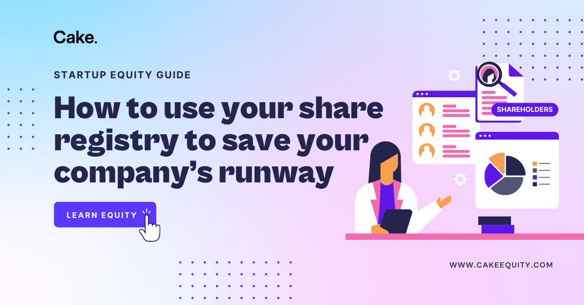 Share Registry: How to Use it to Save Your Company's Runway