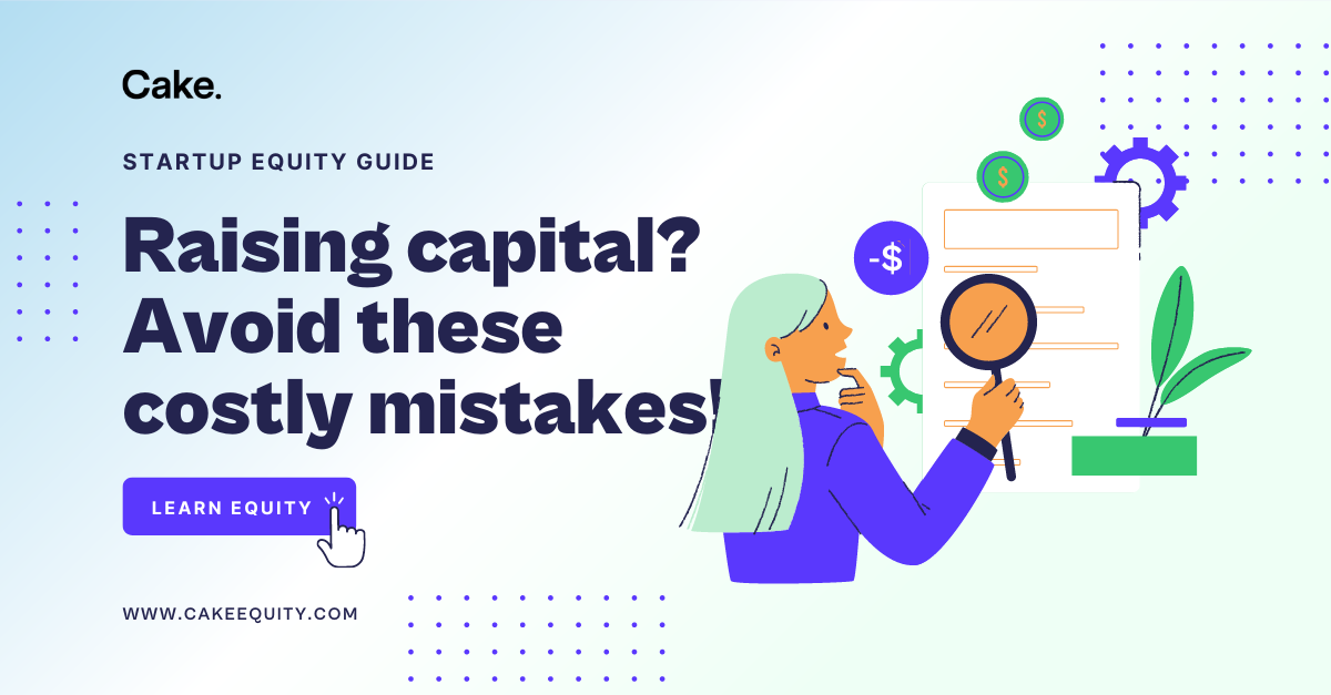7 Capital Raising Mistakes to Avoid