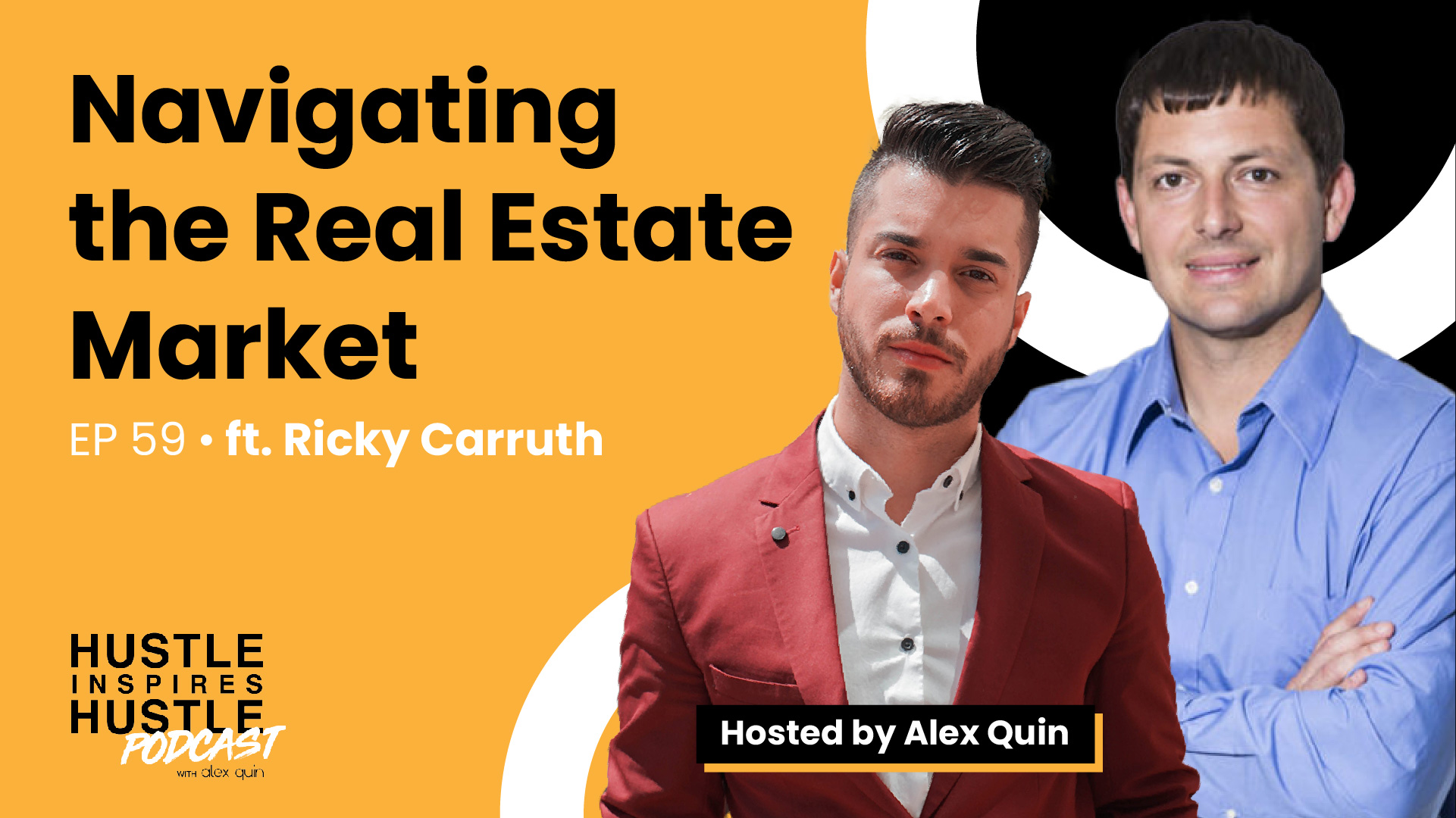 Navigating the Real Estate Market ft. Ricky Carruth with Alex Quin | EP ...
