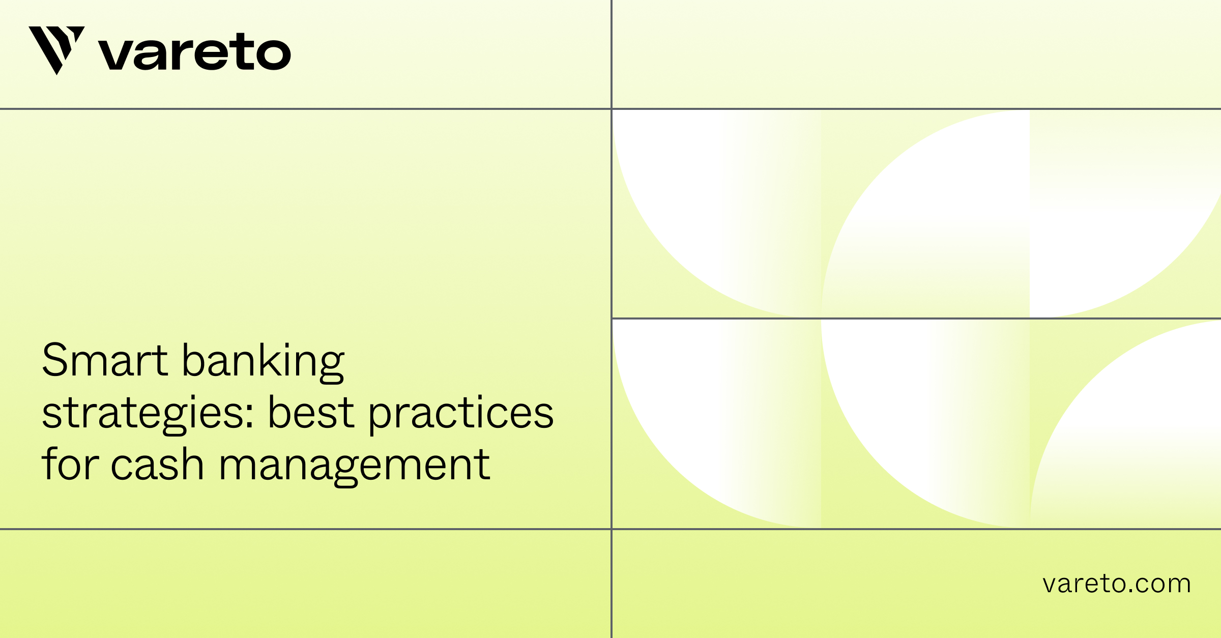 Smart banking strategies: best practices for cash management