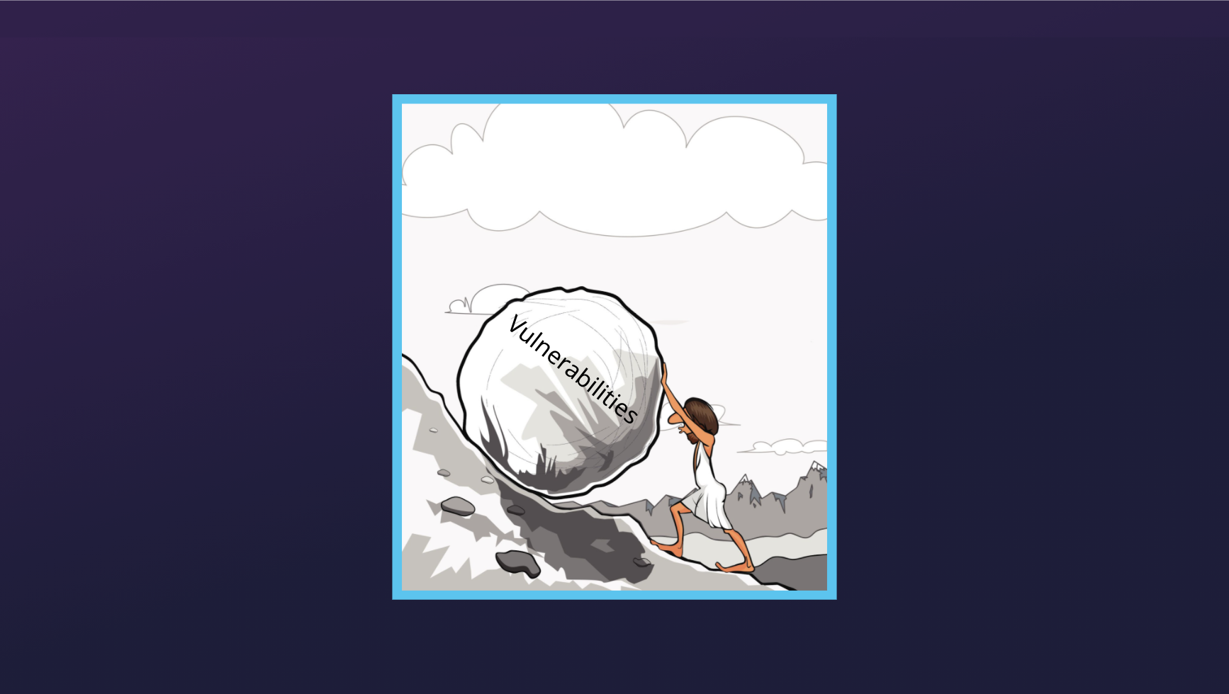 The Sisyphean Task Of Vulnerability Management Deepfence The Sisyphean Task Of Vulnerability Management Deepfence