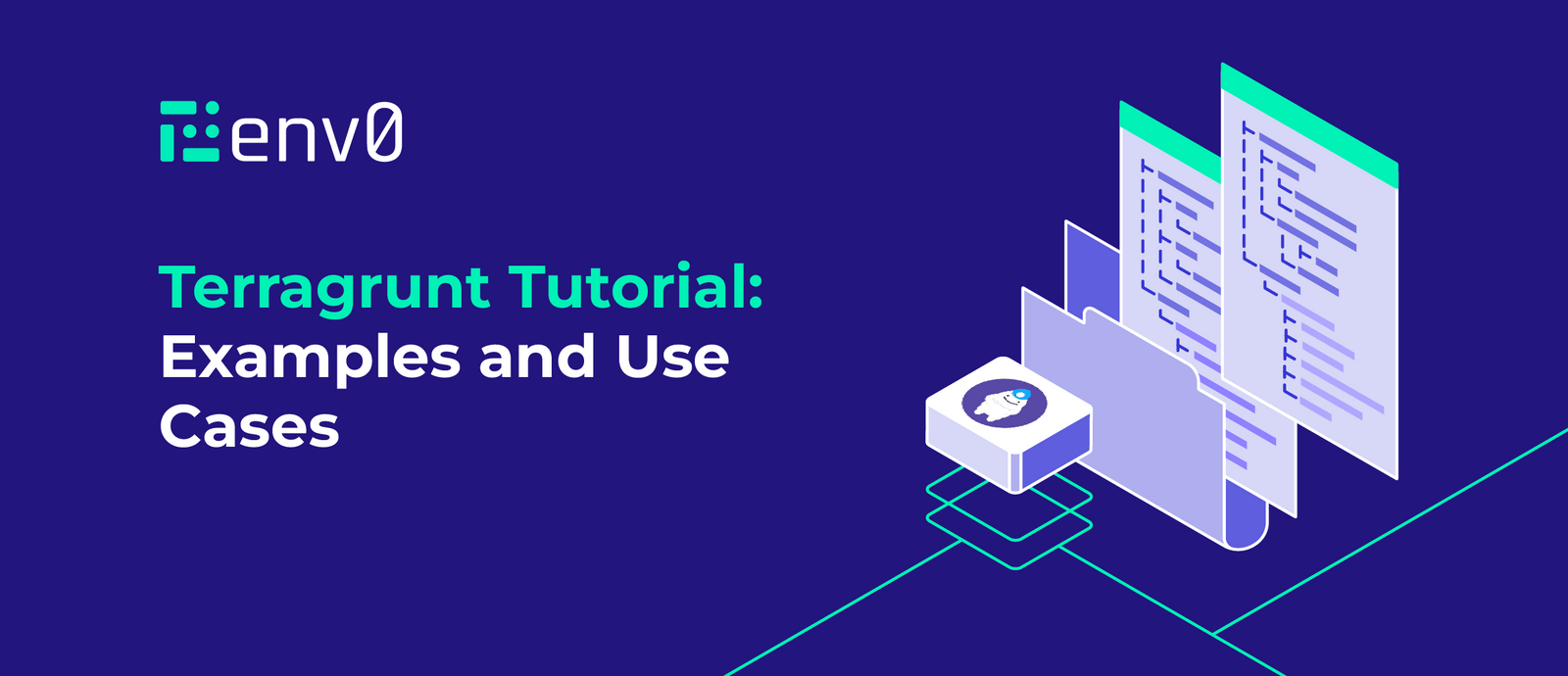 Terragrunt Tutorial: Examples and Use Cases | env0