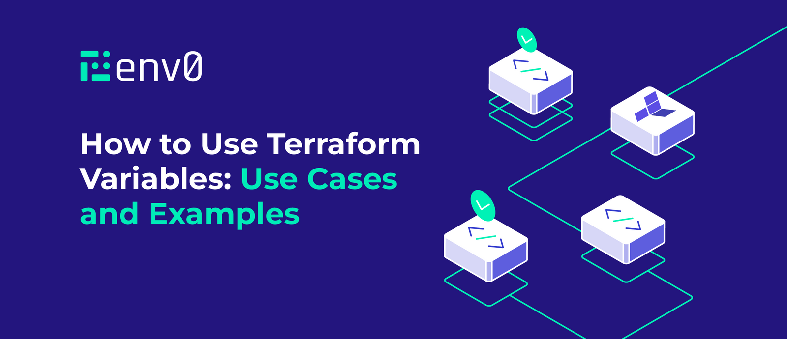 How to Use Terraform Variables: Use Cases and Examples | env0