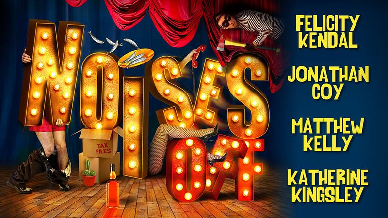 Noises Off | Official Box Office | Phoenix Theatre