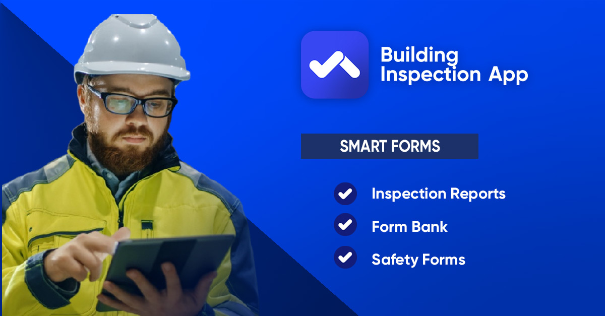 Smart Forms | Building Inspection App