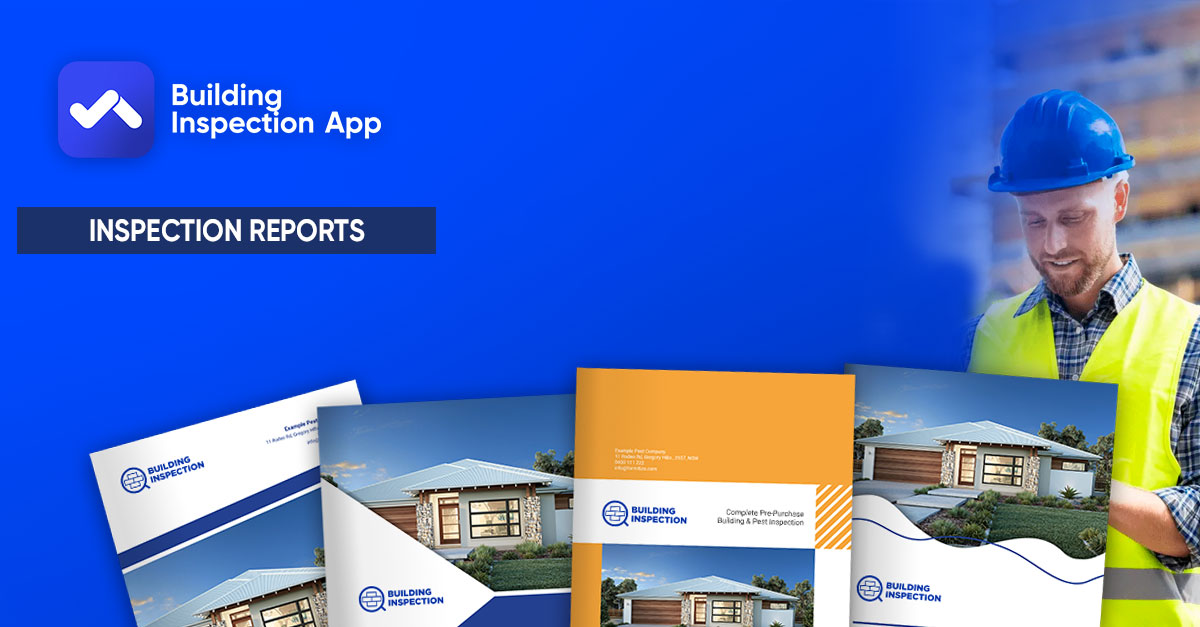 Inspection Reports - Building Inspection App