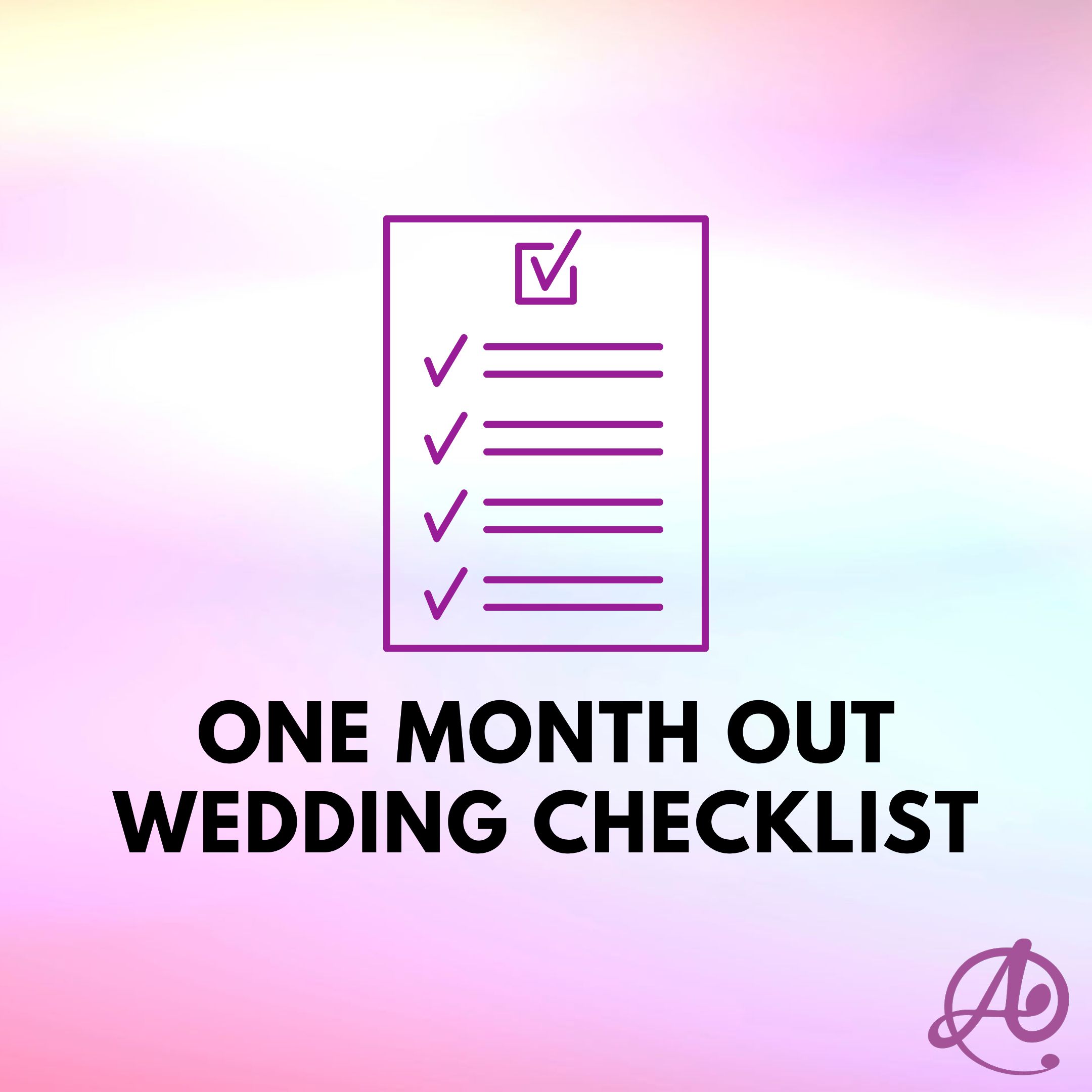 One Month Out Wedding Checklist