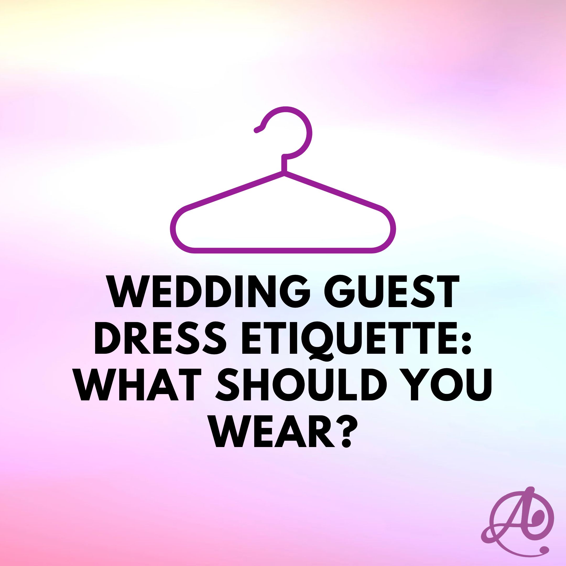A Guide to Wedding Guest Dress Etiquette: What Should You Wear?