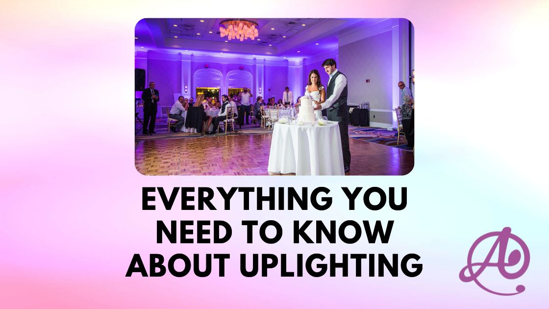 Everything You Need to Know About Uplighting