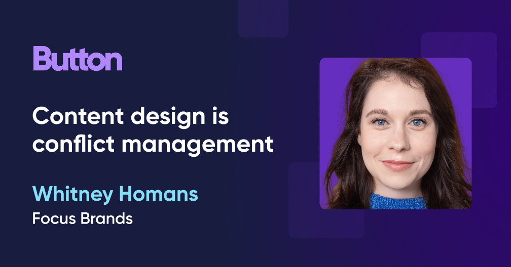Content design is conflict management