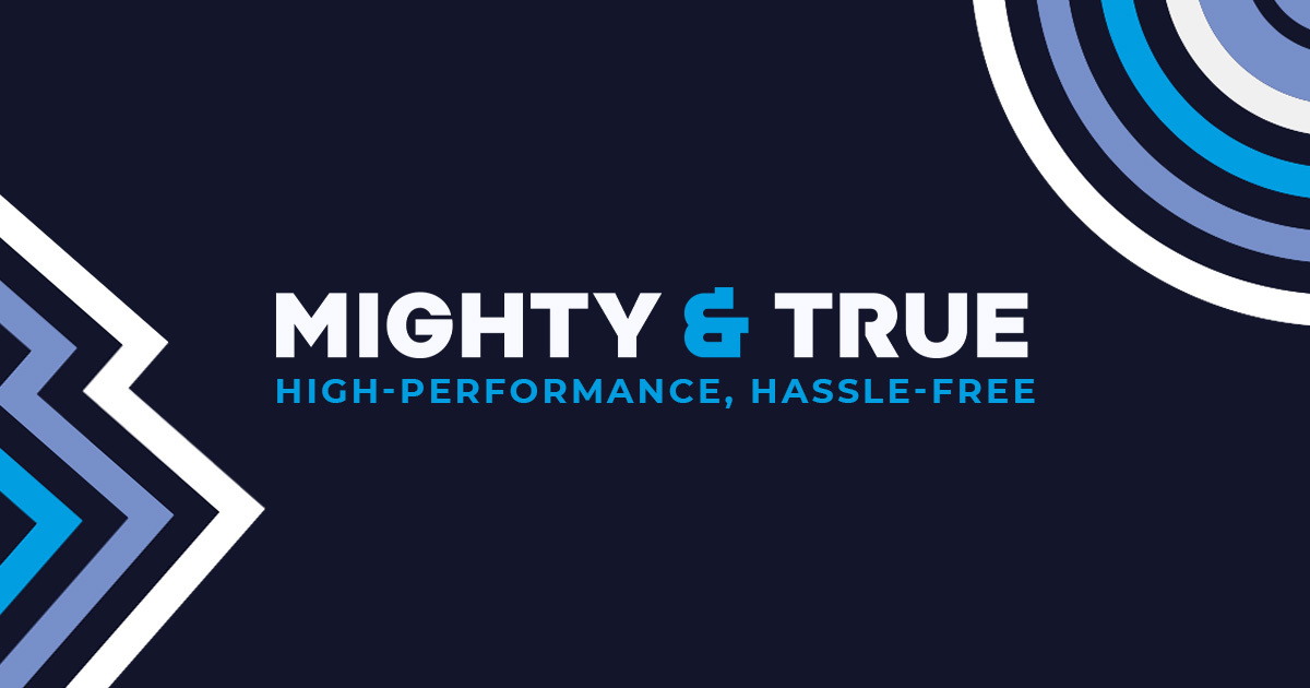 Hassle-Free Tech Marketing Solutions | Mighty & True
