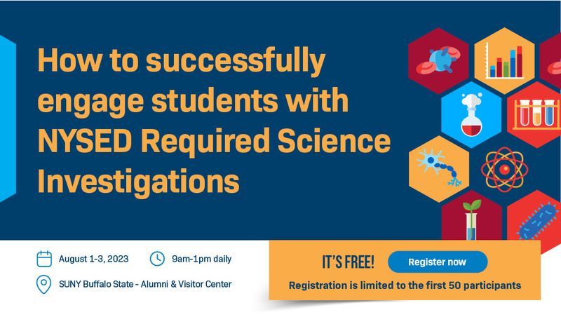 Workshop: How to Engage Students with NYSED Required Science Investigations