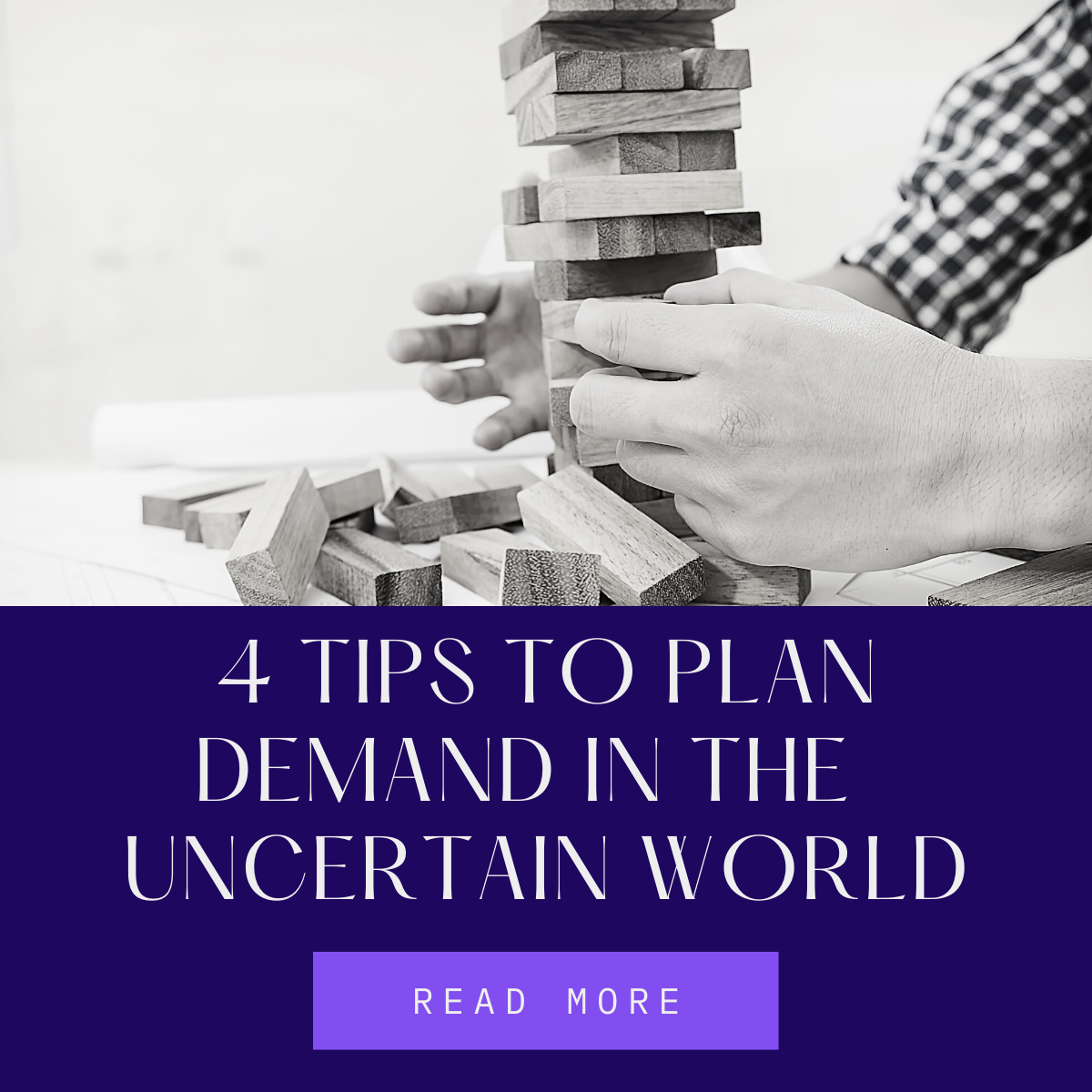 Four Tips To Plan Demand In The Uncertain World