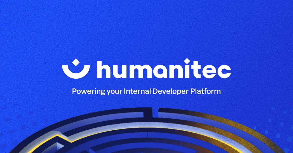 Humanitec - Powering your Internal Developer Platform