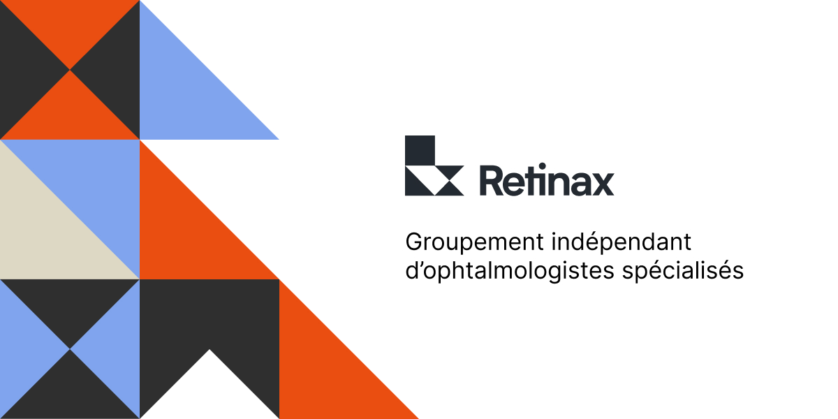 Retinax - Un groupement indépendant d’ophtalmologistes spécialisés
